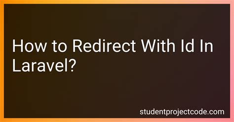 How To Redirect With Id In Laravel In 2024