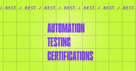 12 Best Automation Testing Certification For Upskilling In 2025