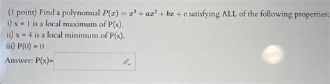 Solved Point Find A Polynomial P X X Ax Bx C Chegg Com