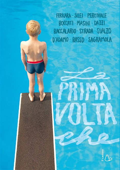 La Prima Volta Che Editrice Il Castoro