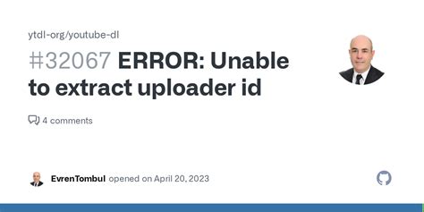 Error Unable To Extract Uploader Id · Issue 32067 · Ytdl Orgyoutube