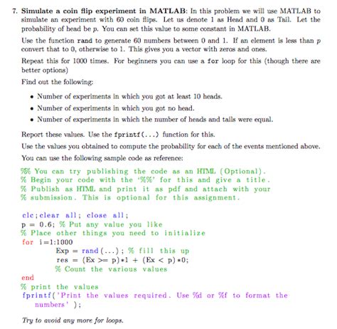 Solved 7 Simulate A Coin Flip Experiment In Matlab In This