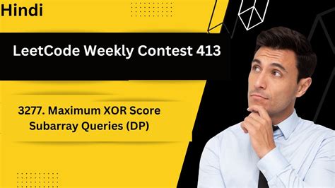 3277 Maximum Xor Score Subarray Queries In Hindi Leetcode Weekly