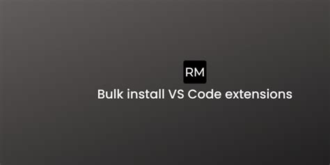 bulk install vs code extensions r devto