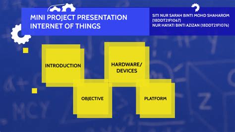 Mini Project Presentation Internet Of Things By Sarah Shaharom On Prezi