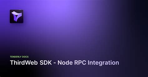 Thirdweb Sdk Node Rpc Integration Tenderly Documentation