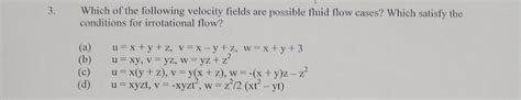 Solved Which Of The Following Velocity Fields Are Possible