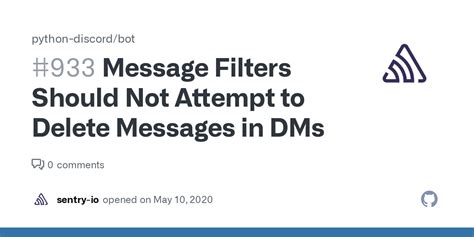 Message Filters Should Not Attempt To Delete Messages In Dms · Issue 933 · Python Discordbot