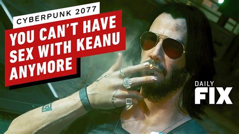 Cyberpunk 2077 You Cant Have Sex With Keanu Anymore Ign Daily Fix Youtube