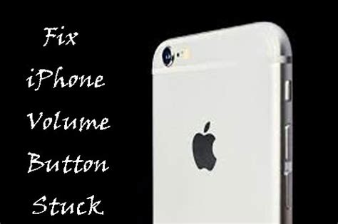 How To Fix IPhone Volume Button Stuck