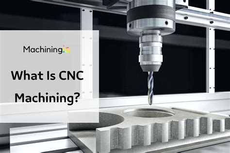 What Is CNC Machining Machiningio