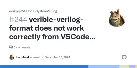 verible verilog format does not work correctly from vscode systemverilog · issue 244 · eirikpre