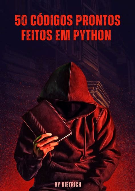 CÓDIGOS PRONTOS FEITOS EM PYTHON por SEDAMI DIETRICH MONTCHO Clube de Autores