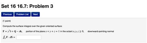 Solved Compute The Surface Integral Over The Given Oriented Chegg