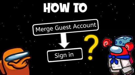 How To Merge Guest Account And Sign In In Among Us How To Sign In In Among Us Youtube