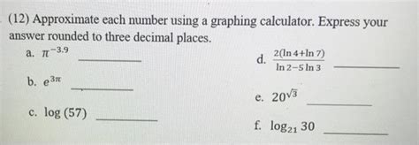 solved 12 approximate each number using a graphing
