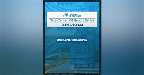 Data Center 101 Data Center Redundancy Data Center Frontier