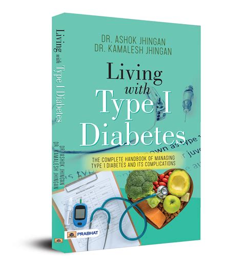 Living With Type 1 Diabetes The Complete Handbook Of Managing Type 1