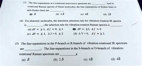 Solved The Line Separations In A Rotational Microwave Spectrum Are And In Rotational Raman
