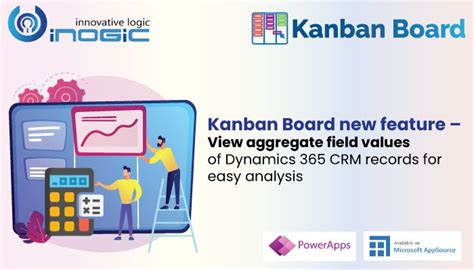 Inogic Kanban Board New Feature View Aggregate Field Values Of