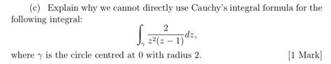 Solved C Explain Why We Cannot Directly Use Cauchy S Chegg