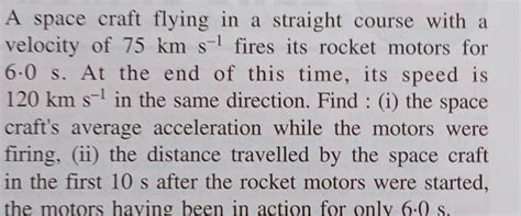 [answered] A Space Craft Flying In A Straight Course With A Velocity Of Kunduz