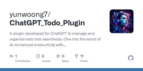 Github Yunwoong7chatgpttodoplugin A Plugin Developed For Chatgpt To Manage And Organize