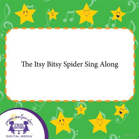 The Itsy Bitsy Spider Sing Along Twin Sisters