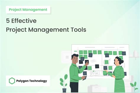 5 Effective Project Management Tools Polygon Technology