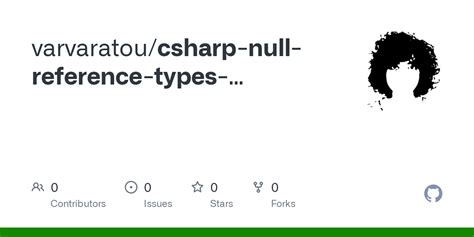 Github Varvaratoucsharp Null Reference Types Checkpoint