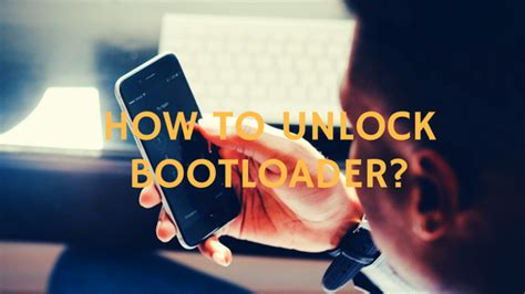 How To Unlock Bootloader On Any Android Device Agatton