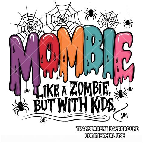 Zombie Mombie Png Halloween Png Mombie Png Mombie Clipart
