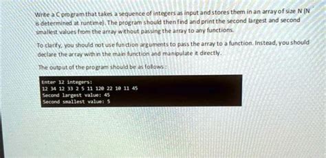 Write A C Program That Takes A Sequence Of Integers As Input And Stores