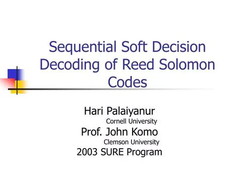 Ppt Sequential Soft Decision Decoding Of Reed Solomon Codes