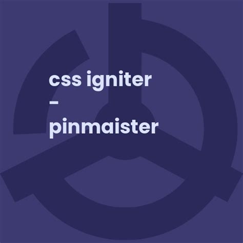 CSS Igniter Pinmaister V1 0 1 GPL Vault