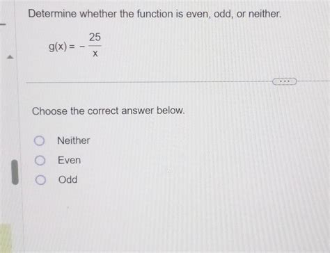 Solved Determine Whether The Function Is Even Odd Or