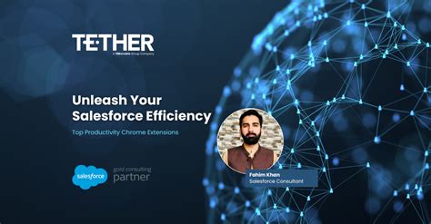 How To Increase Salesforce Efficiency Top Chrome Extensions Tether