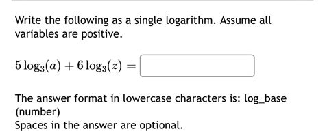 Solved Write The Following As A Single Logarithm Assume All