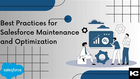 Best Practices For Salesforce Maintenance And Optimization [2024] Kizzy Consulting Top