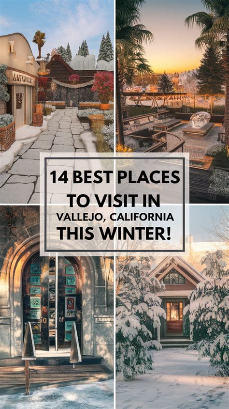 14 Best Places To Visit In Vallejo California This Winter