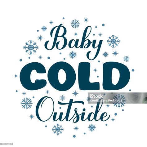 아기 그것의 차가운 외부 서예 손 글씨 겨울 견적 라운드 디자인 타이포그래피 포스터 배너 초대장 라벨 전단지 셔츠 등에 대한 벡터 템플릿 0명에 대한 스톡 벡터 아트 및