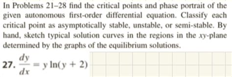 Solved In Problems Find The Critical Points And Phase Chegg