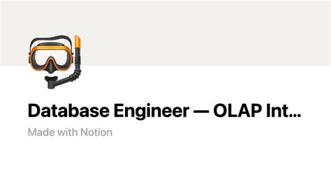 Database Engineer — Olap Internals Notion