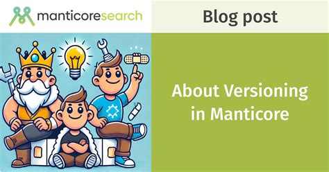 About Versioning In Manticore