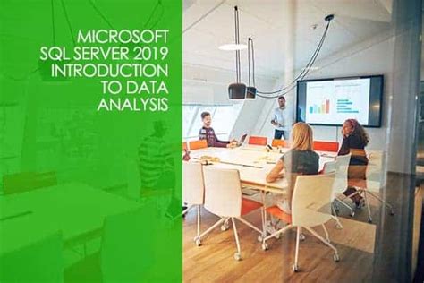 microsoft sql server 2019 introduction to data analysis course dooey