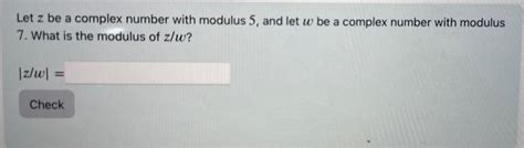 Solved Let Z Be A Complex Number With Modulus And Let W Chegg