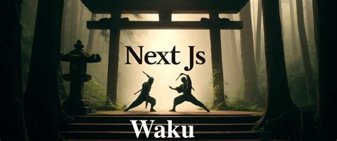 Is Waku The New Nextjs Dev Community