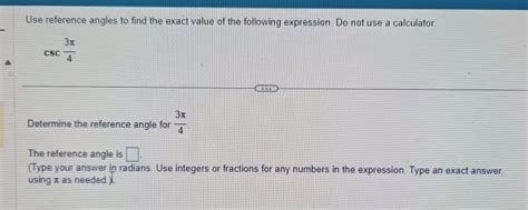 solved use reference angles to find the exact value of the