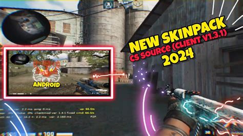 New Skinpack Cs Source Android Client V131 •repleace• Css Aimcfg Skinpack Csgo