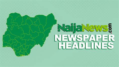 Top Nigerian Newspaper Headlines For Today Thursday 29th August 2024